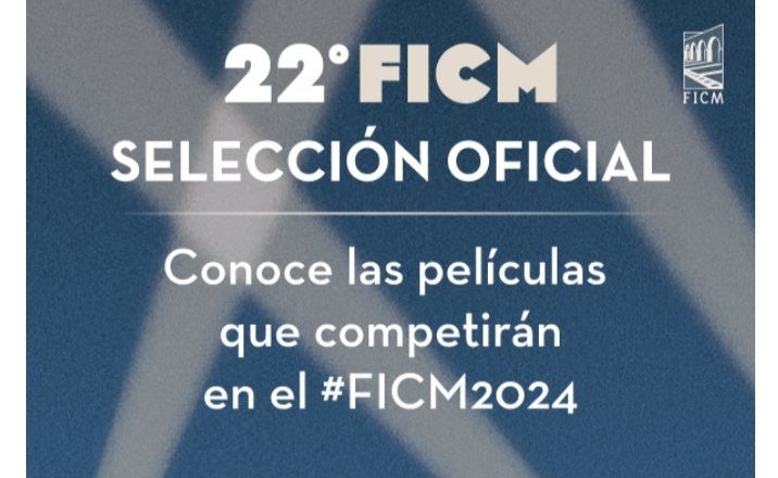 El FICM da a conocer la Selección Oficial de su 22ª edición - Algo más ...